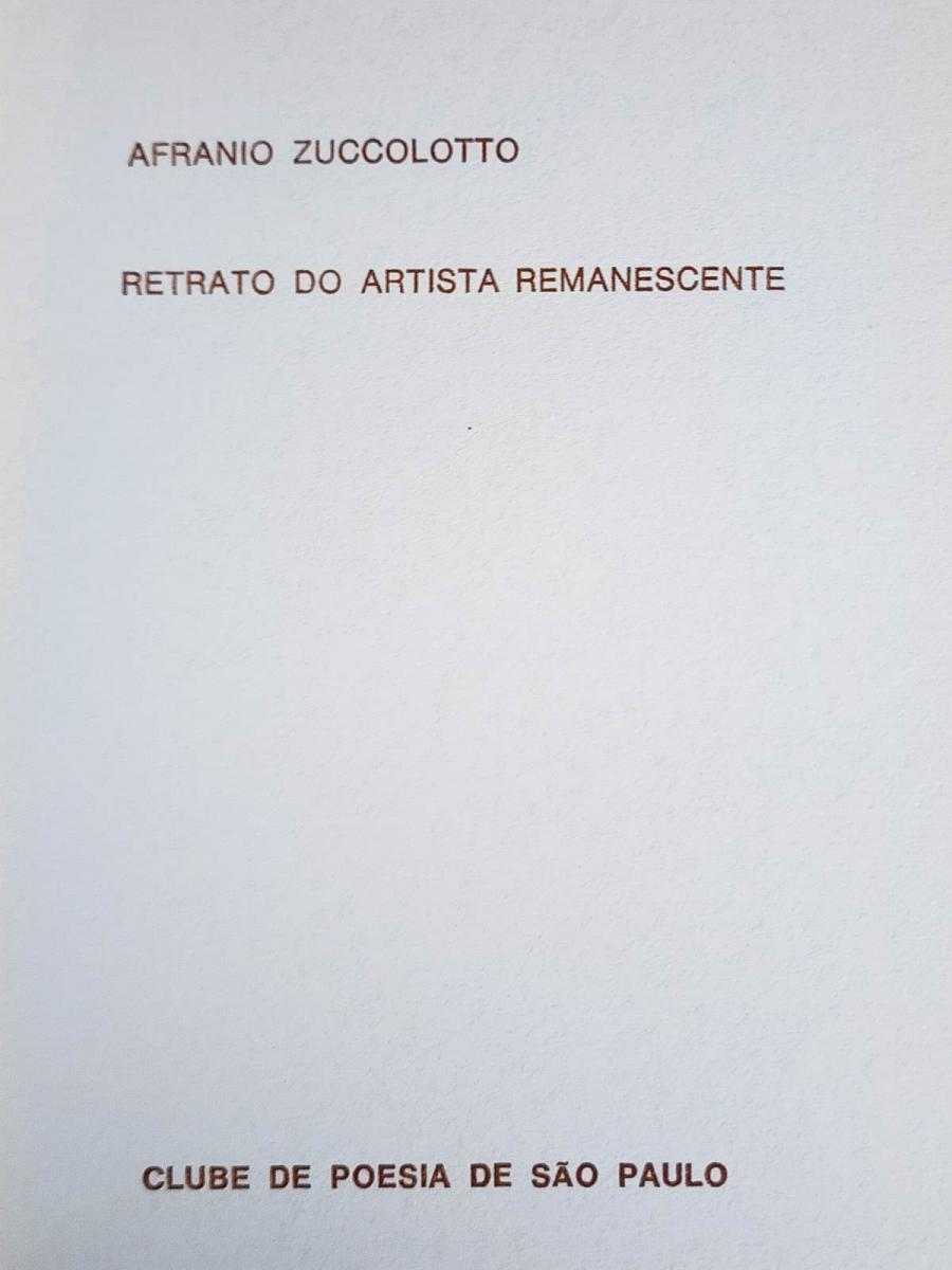 Afranio Zuccolotto - Retrato do Artista Remanescente