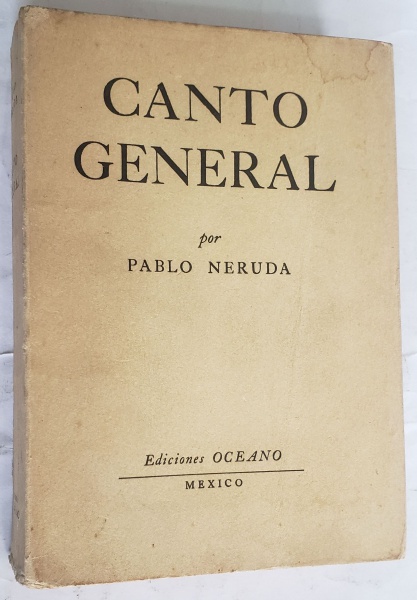 CANTO GENERAL, por Pablo Neruda, 2 Edição, Editora Ocea