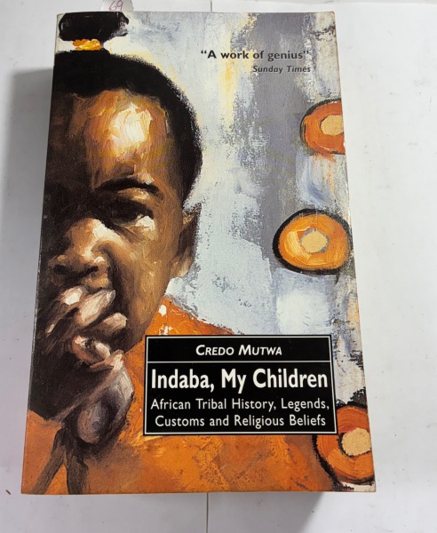1.CREDO MUTWA INDABA, MY CHILDREN AFRICAN TRIBAL HIST